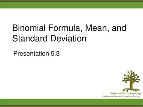 Ppt Binomial Formula Mean And Standard Deviation Powerpoint Presentation Id 3303155