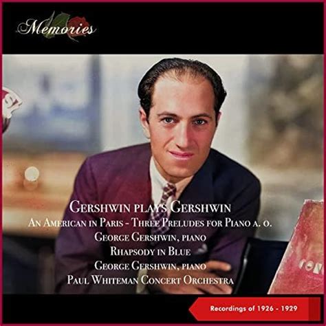 Amazon Gershwin Plays Gershwin Recordings Of 1926 1929