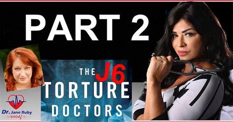 √part 2 J6 Political Prisoners Tortured In Jails The Dr Jane Ruby