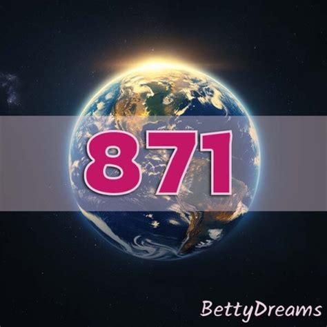 871 Angel Number Surprising And Powerful Meanings Bettydreams