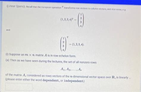 Solved Linear Spans Recall That The Transpose Operation