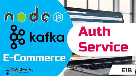 🚀 Build A Robust Kafka Auth Microservice In Nodejs Step By Step Guide Part 18 Youtube