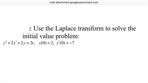 Solved Use The Laplace Transform To Solve The Initial Value Chegg