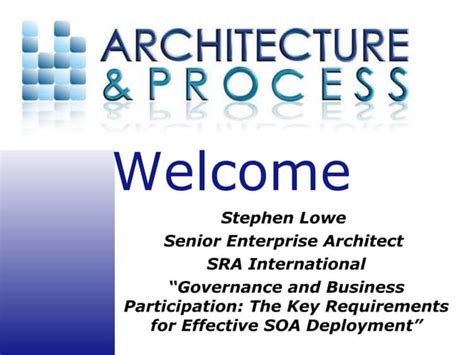 Governance And Business Participation The Key Requirements For Effective Soa Deployment Ppt