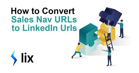 How To Convert Sales Navigator URLs To Linkedin URLs LIX Blog