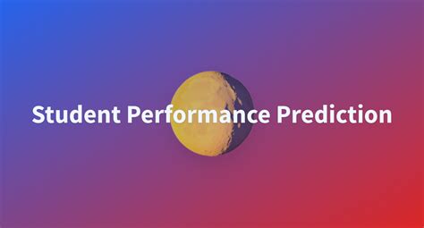Student Performance Prediction A Hugging Face Space By Thitikarn