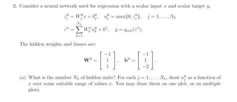 Consider A Neural Network Used For Regression With A Chegg
