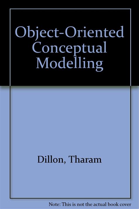 Object Oriented Conceptual Modeling Dillon Tharam Tan Poh Lee Knowledge Systems Research
