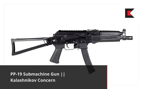 Pp 19 Submachine Gun Kalashnikov Concern