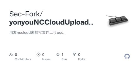 Github Sec Fork Yonyouncclouduploadpoc Nccloud Poc