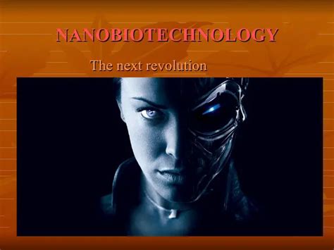 How Will Nanobiotechnology Lead A Better Future For Us All