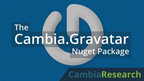 The Cambia Gravatar Nuget Package Cambia Research