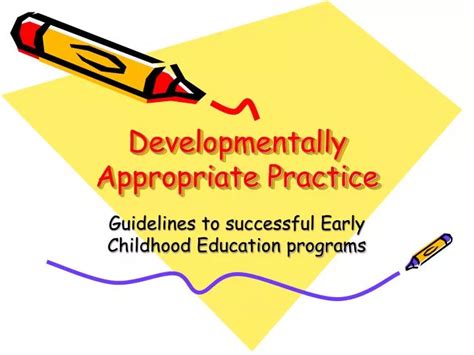 Ppt Developmentally Appropriate Practice Powerpoint Presentation