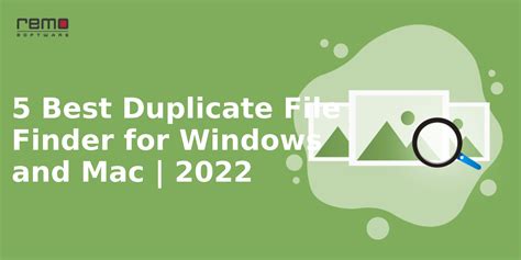 Best Duplicate File Finder Or Remover Finalized By Real Time Testing