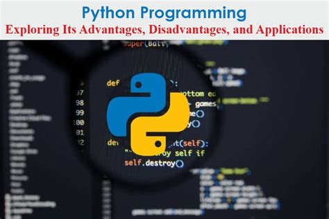 python programming advantages disadvantages and applications explained