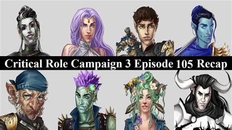 Critical Role Campaign 3 Ep 105 Recap YouTube