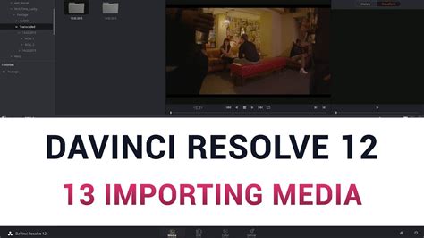 Davinci Resolve 12 13 Importing Media Youtube