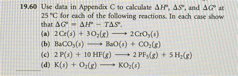 Use Data In Appendix C To Calculate H S Chegg