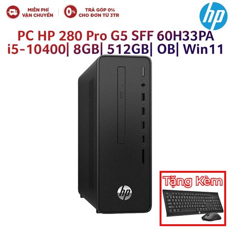 Hp 280 Pro G5 Sff Mini Pc Desktop Computer 60h33pa I5 10400 8gb 512gb