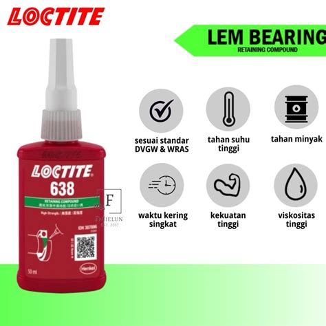Jual Lem Bearing Loctite 638 Retaining Compound QR 5ml Shopee Indonesia