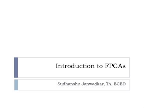 Introduction To Fpgas Pptx