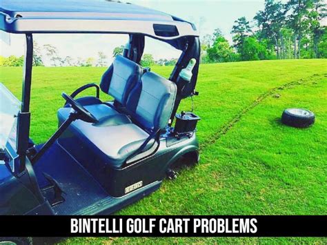 7 Bintelli Golf Cart Problems And Quick Fixes