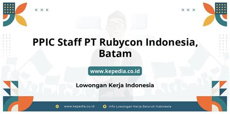 Lowongan Kerja Ppic Staff Pt Rubycon Indonesia Di Batam Id
