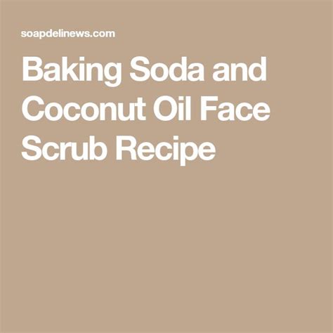 Baking Soda And Coconut Oil Face Scrub Recipe Face Scrub Recipe