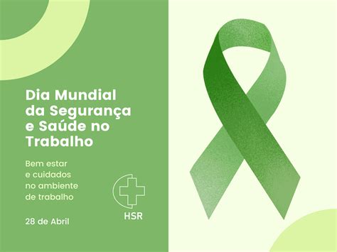 284 Dia Mundial Da Segurança E Saúde No Trabalho Hospital Santa