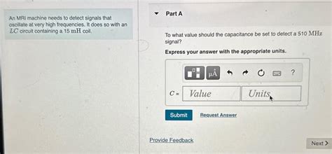 Solved An MRI Machine Needs To Detect Signals That Part A Chegg
