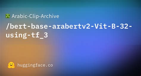 Arabic Clip Bert Base Arabertv Vit B Using Tf Hugging Face