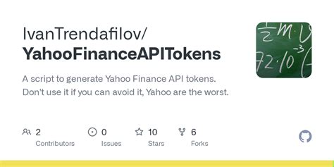 GitHub IvanTrendafilov YahooFinanceAPITokens A Script To Generate Yahoo Finance API Tokens