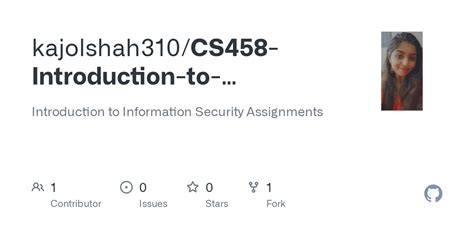 github kajolshah310 cs458 introduction to information security