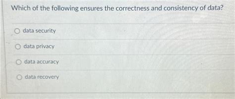 solved which of the following ensures the correctness and