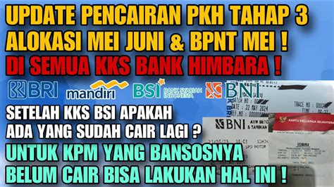 HASIL CEK PENCAIRAN PKH TAHAP 3 BPNT MEI DI SEMUA KKS BAGI KPM
