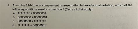 Solved Assuming 32 Bit Twos Complement Representation In