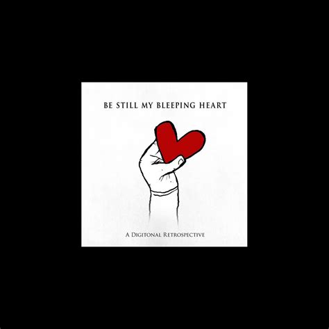 ‎be still my bleeping heart album by digitonal apple music