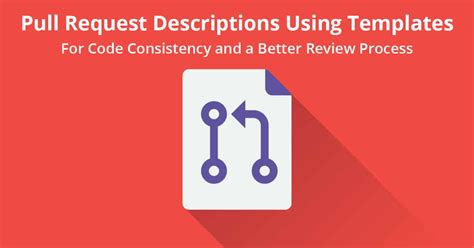 how to enhance pull requests using templates
