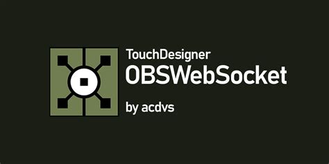 Github Acdvstd Obswebsocket A Packaged Touchdesigner Component That Connects To An Obs
