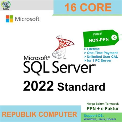 Jual Sql Server 2022 Standard 24 Core Included User Cal Life Time