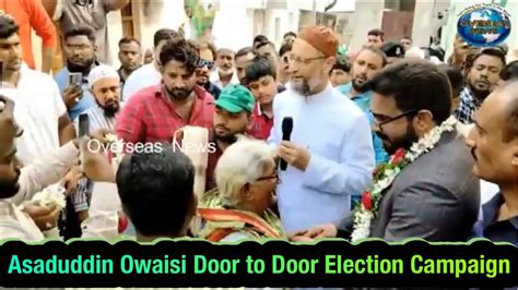 Asaduddin Owaisi Paidal Daura Election Campaigns Nampally
