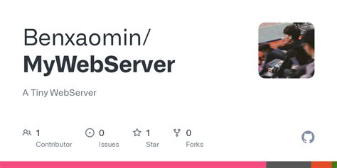 GitHub Benxaomin MyWebServer A Tiny WebServer