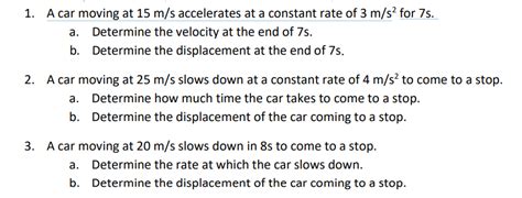 Solved 1 A Car Moving At 15 M S Accelerates At A Constant