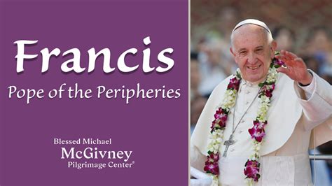 Exhibit Francis Pope Of The Peripheries Dec 10 2025 At Blessed