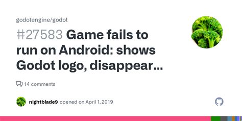 Game Fails To Run On Android Shows Godot Logo Disappears Repeats · Issue 27583 · Godotengine