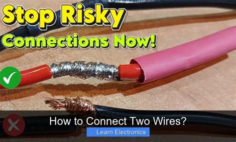 How To Connect Two Wires Geekyelectronics