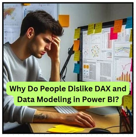 Why Do People Dislike Dax And Data Modeling In Power Bi