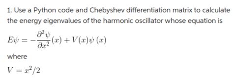 Solved Calculate The Energy Eigenvalues Of The Harmonic Chegg Com