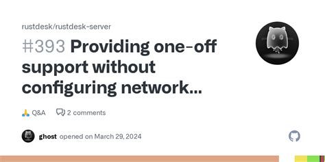 Providing One Off Support Without Configuring Network Settings Rustdesk Rustdesk Server