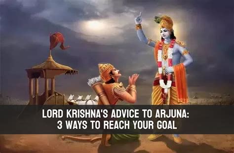 Shri Krishna S Advice To Arjuna 3 Ways To Reach Your Goal Namoastro
